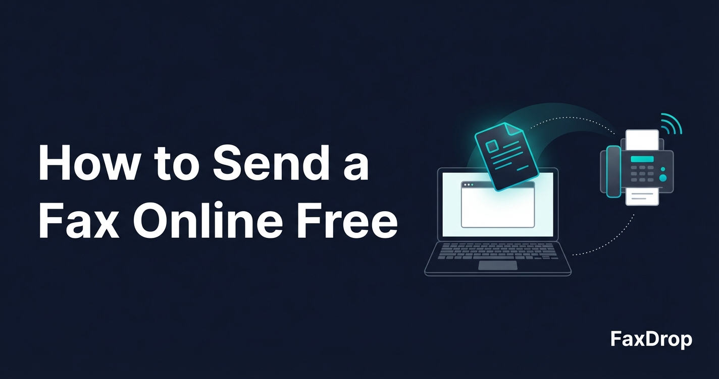 How to Send a Fax Online Free in 2026 (No Fax Machine Needed) | FaxDrop ...
